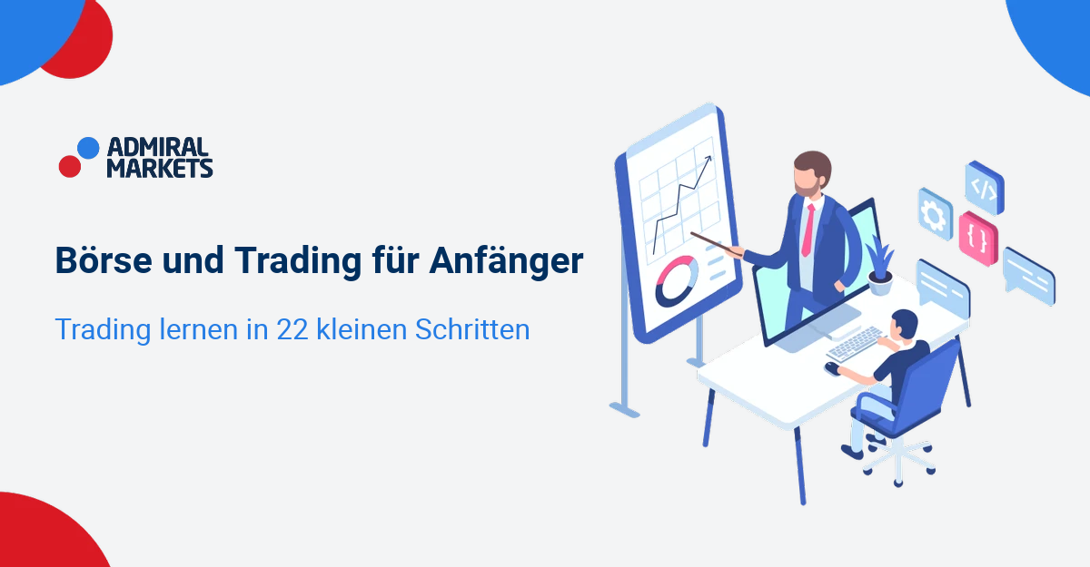 Börse And Trading Für Anfänger Kostenlos And Exklusiv Bei Admiral Markets